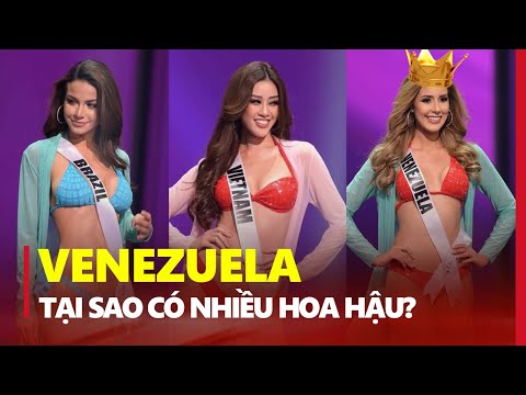 TẠI SAO VENEZUELA LẠI CÓ NHIỀU HOA HẬU ?