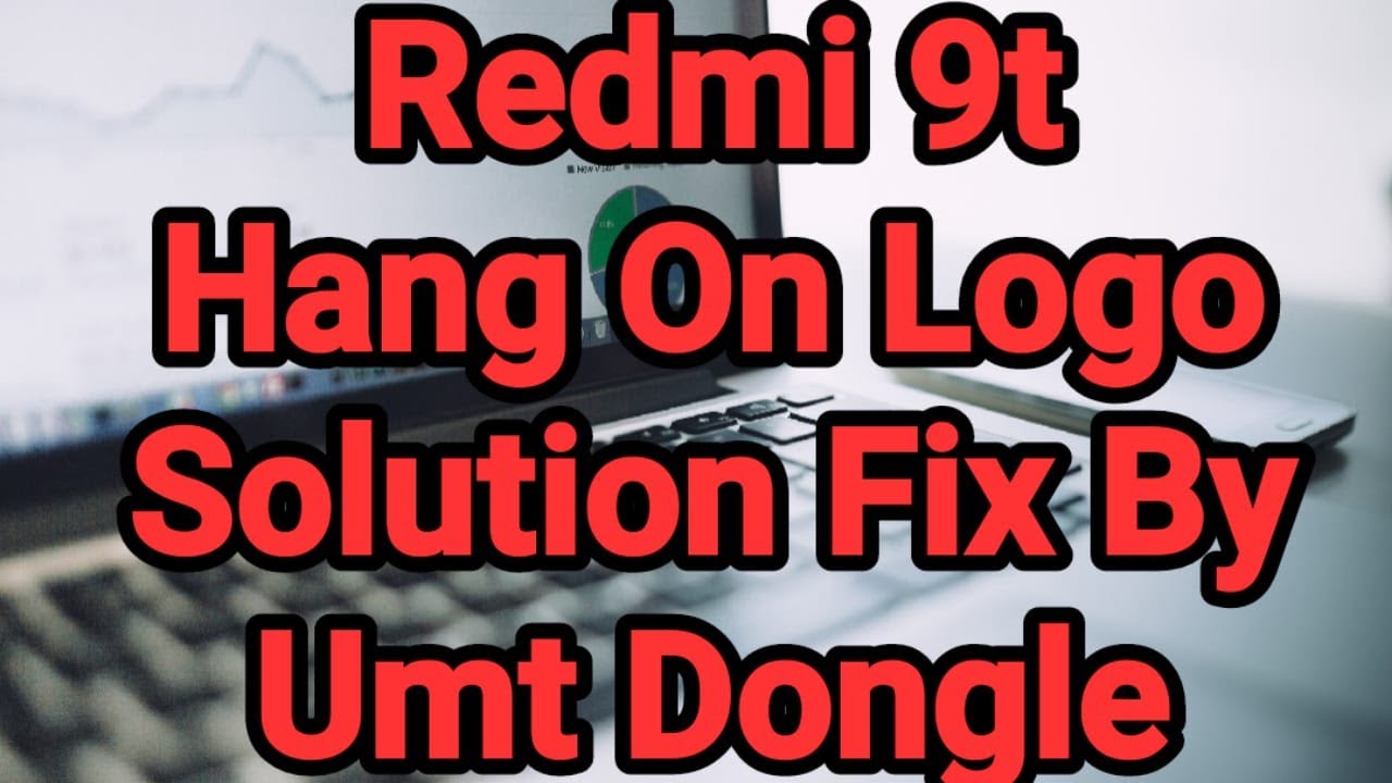 Redmi 9t Hang On Logo Solution Fix By Umt Dongle - YouTube