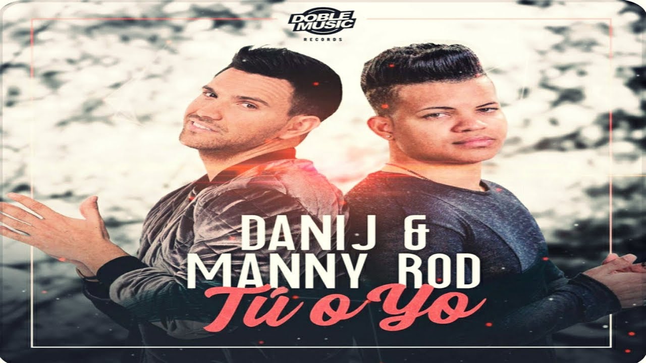 Dani J Ft. Manny Rod - TU O YO (New Bachata 2019) - YouTube