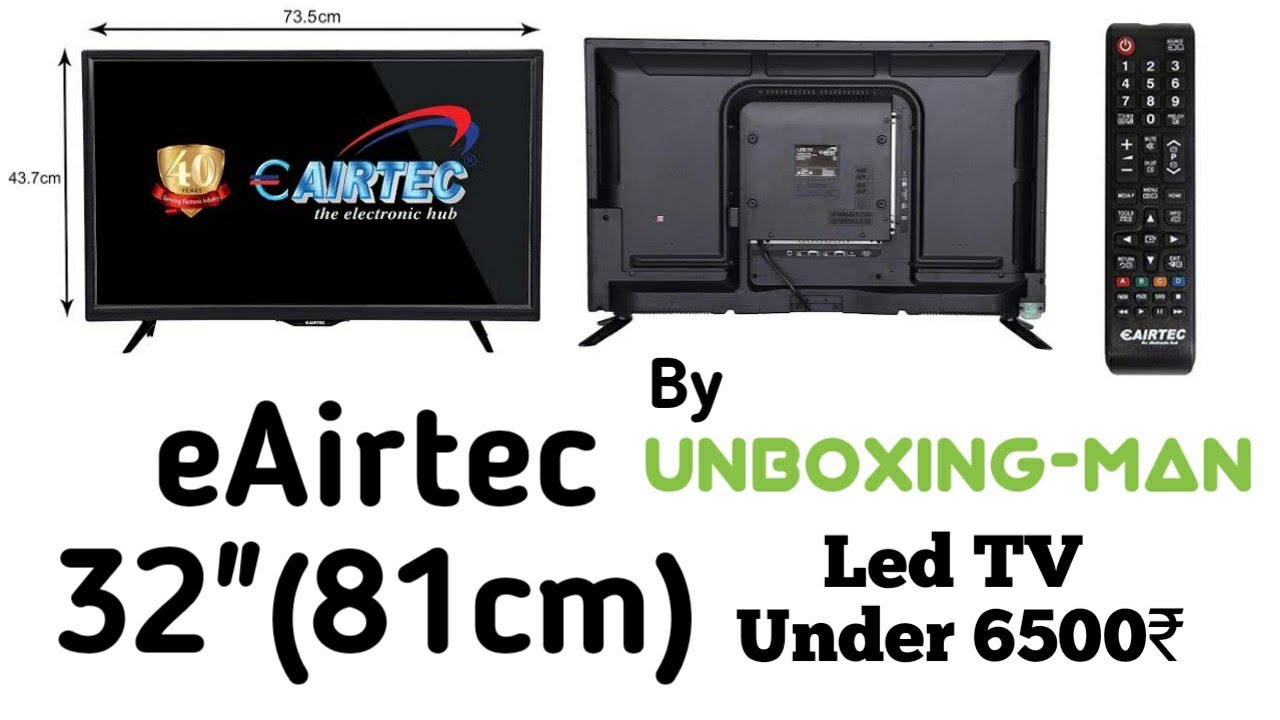 eAirtec 32" Led TV - FHD Ready by Unboxing-Man - YouTube