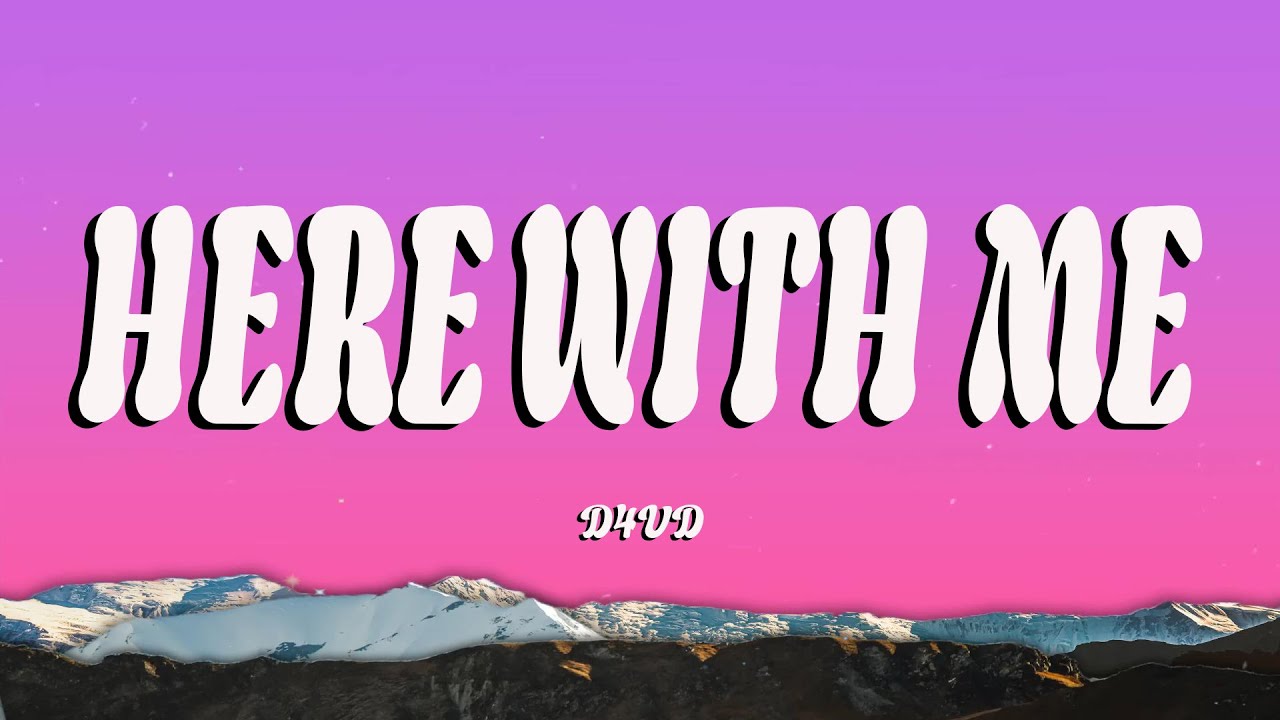 d4vd - Here With Me (Lyrics) - YouTube