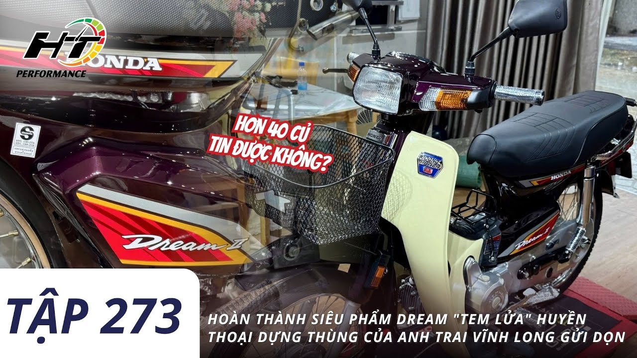 Tập 273 | Hoàn thành Siêu Phẩm Dream "tem lửa" HUYỀN THOẠI dựng thùng ...