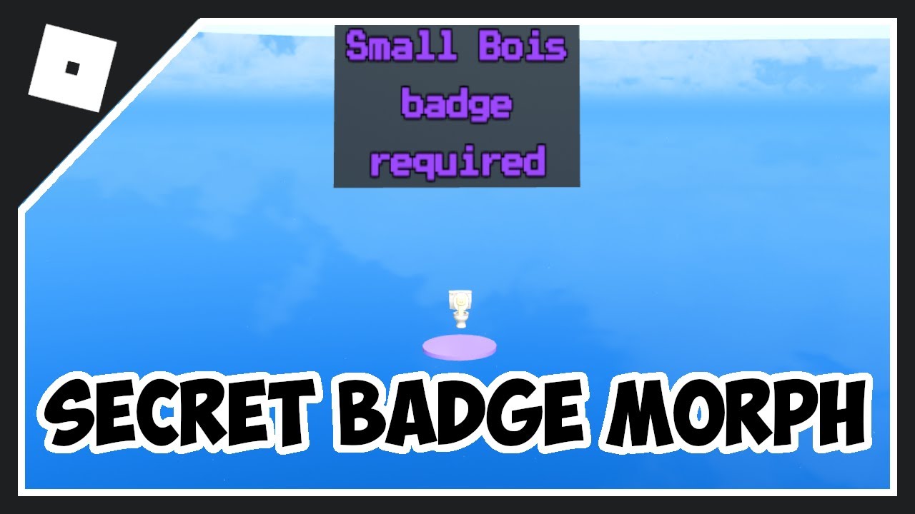 HOW TO GET SECRET SMALL BOIS BADGE MORPH in ULTIMATE TOILET RP ULTRA 2 ...