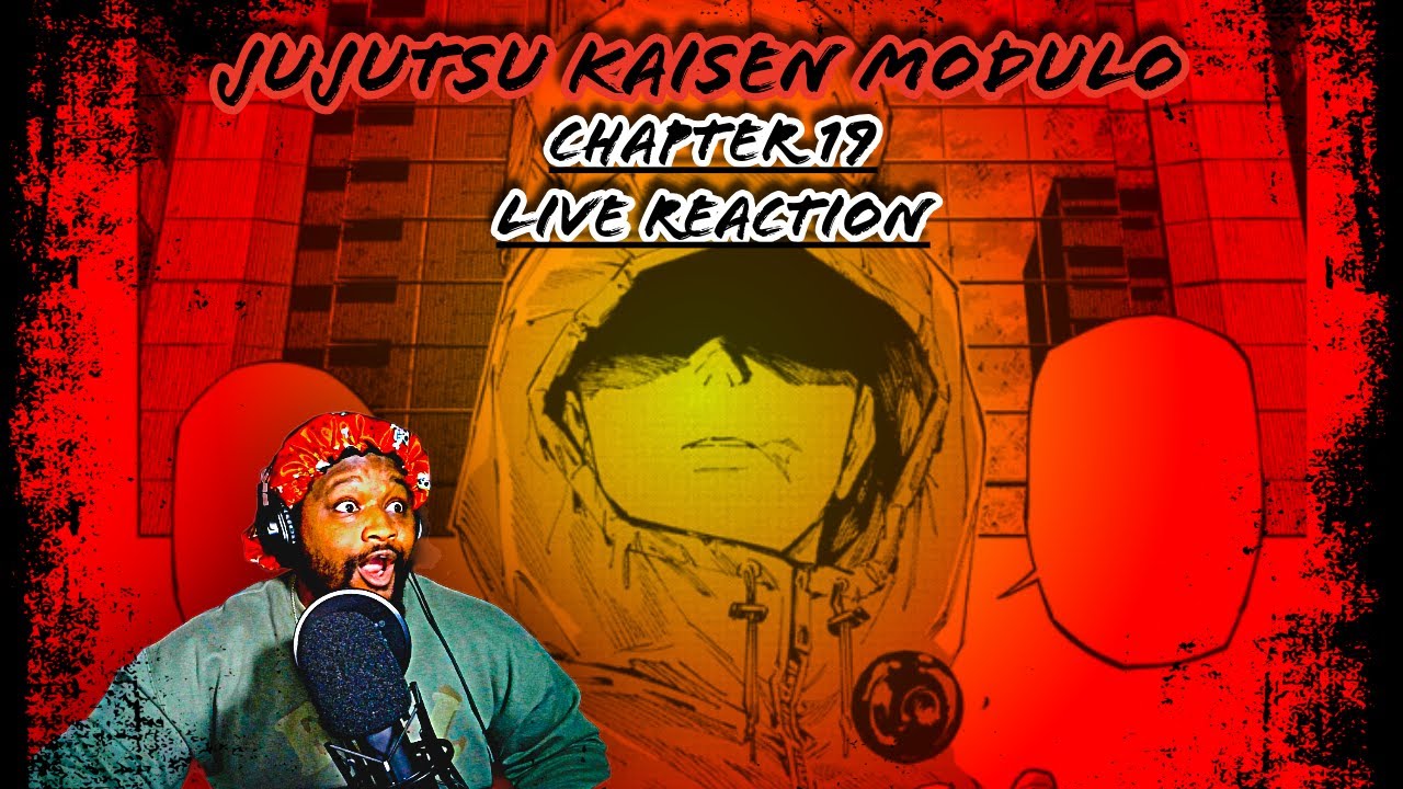 He's Here!!! Jujutsu Kaisen Modulo Chapter 19 Live Reaction - YouTube