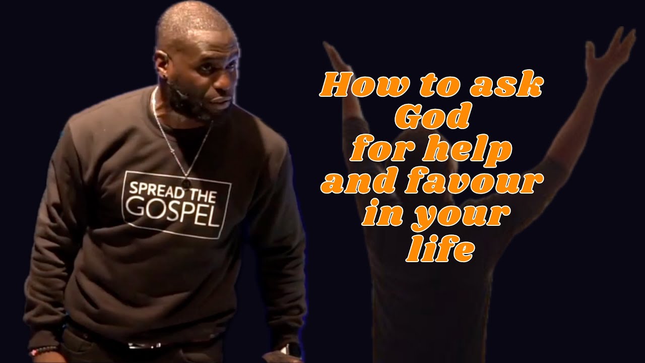 How to ask God for Help & Favour | Philip Anthony Mitchell - YouTube