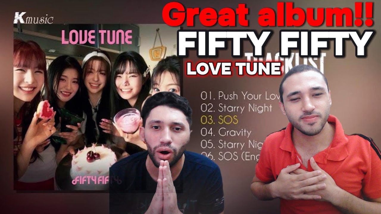 Reaction Great album!! FIFTY FIFTY (피프티피프티) LOVE TUNE and EN versions - YouTube