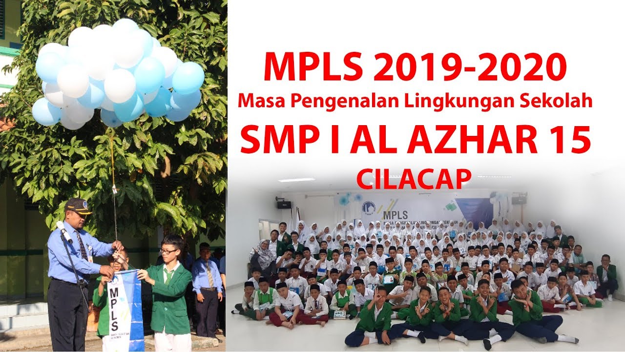 MPLS SMP Islam Al Azhar 15 Cilacap TP. 2019-2020 - YouTube
