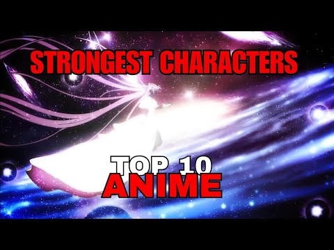 "Top 10 Strongest Anime Characters of All Time – Who Reigns Supreme ...