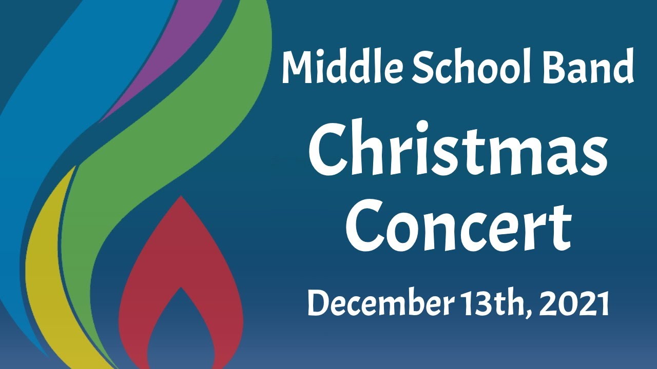 Middle School Band Christmas Concert - Dec. 13, 2021 - YouTube