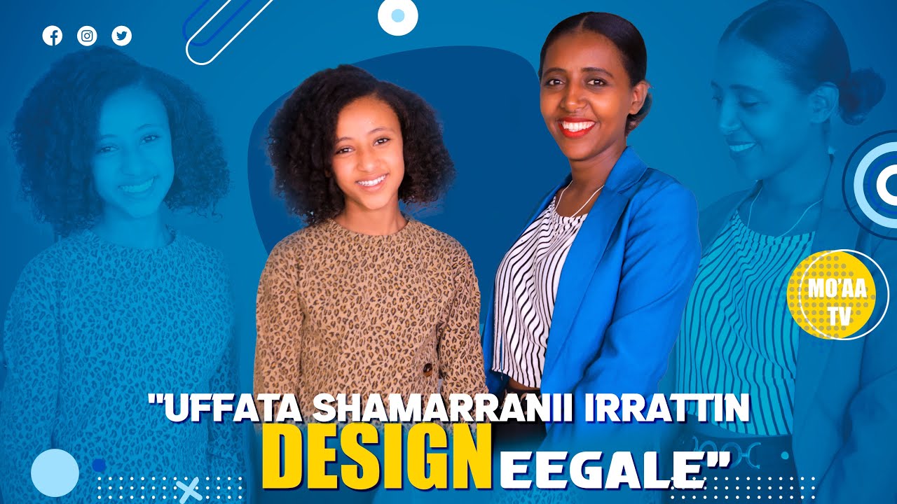 "Uffata shamarranii irrattin design eegale"/Naanaatii Abirahaam ...