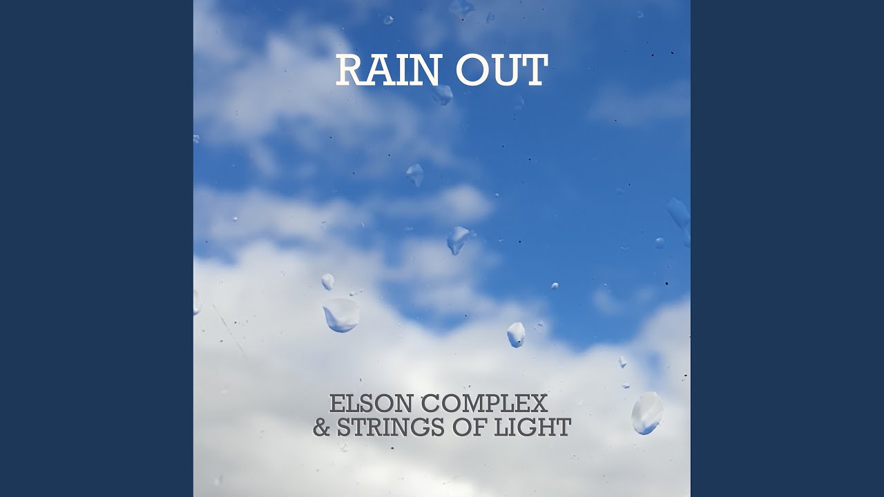 Rain Out - YouTube