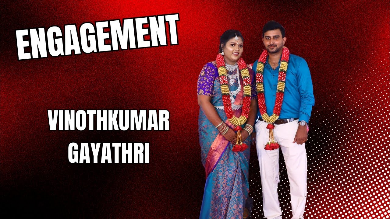 #ENGAGEMENT CEREMONY | VINOTHKUMAR & GAYATHRI - YouTube