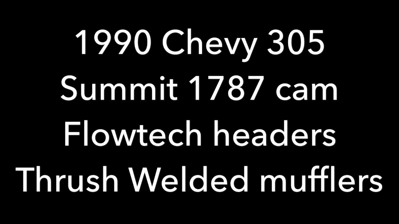 Cammed 305 rev and idle - YouTube