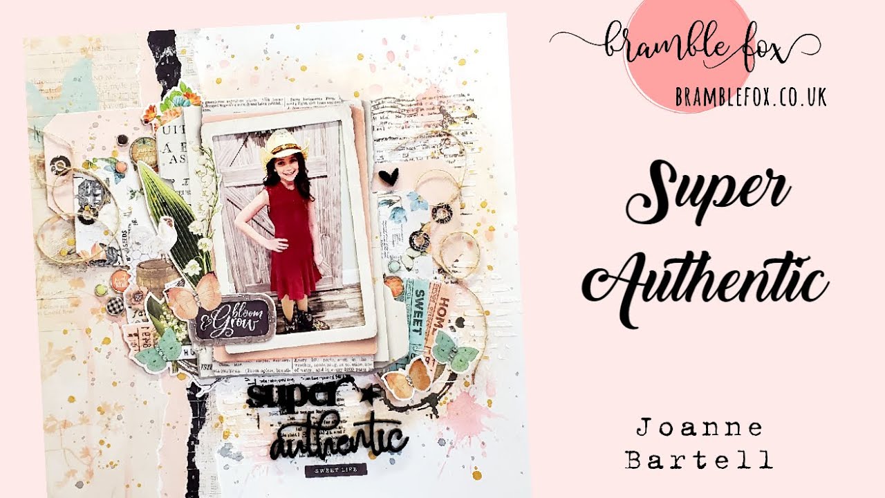Super Authentic - Bramble Fox DT - Scrapbook Layout - YouTube
