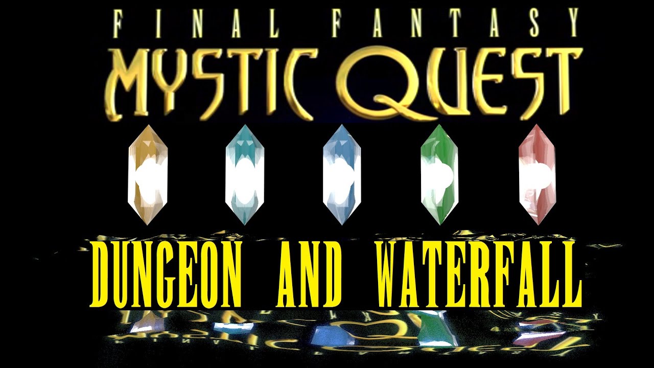 Final Fantasy Mystic Quest - Dungeons And Waterfalls Chill Cover #ファイナル ...
