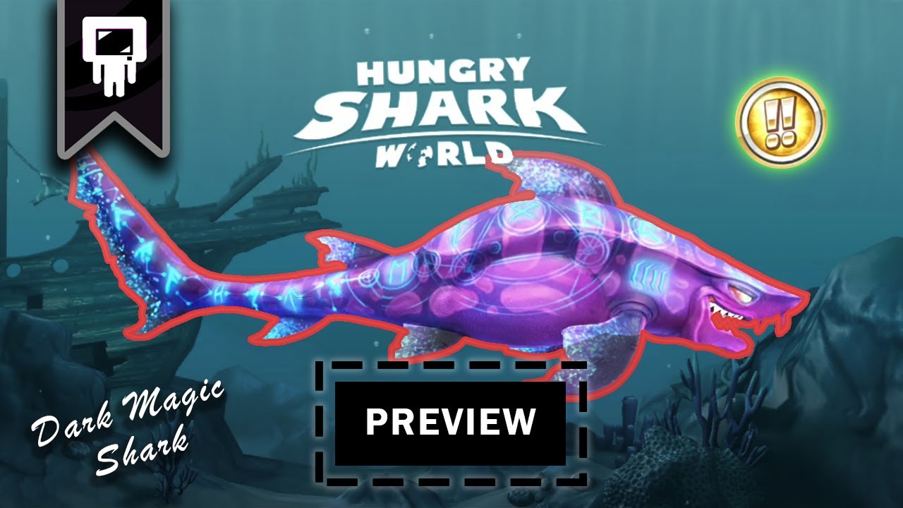 [Preview] Dark Magic Shark | Hungry Shark World (Android) - YouTube