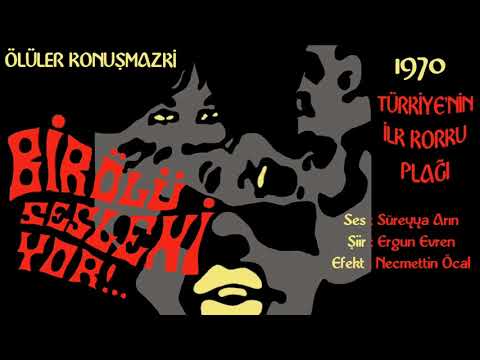 Bir Ölü Sesleniyor Part 2 Ölüler Konuşmazki Film 1970 Plak Kayıt (Remastered) Süreyya Arın