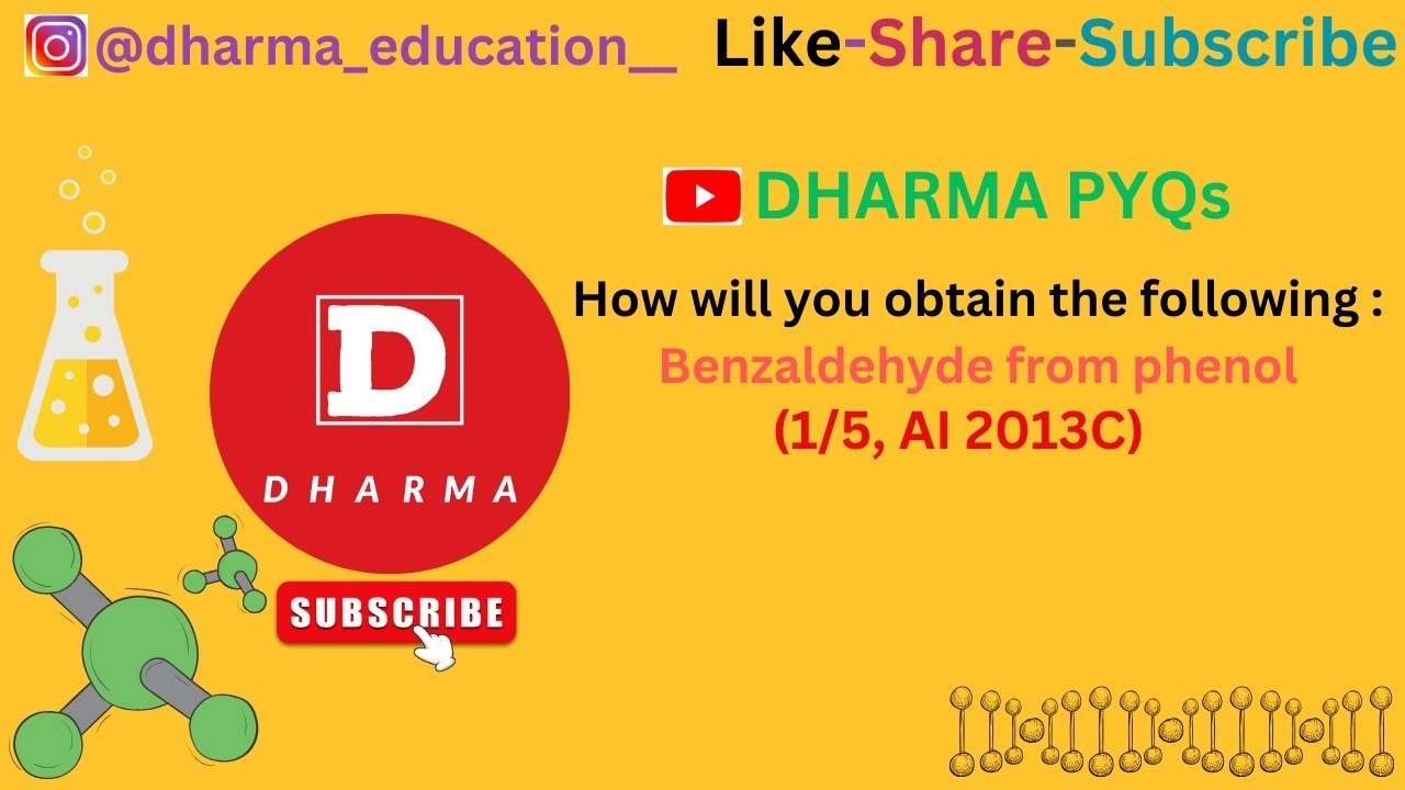 How will you obtain the following :Benzaldehyde from phenol (1/5, AI ...