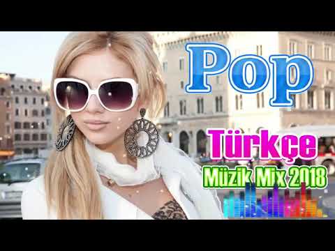 2018 Türkçe Karışık Pop Müzik Mix '1'