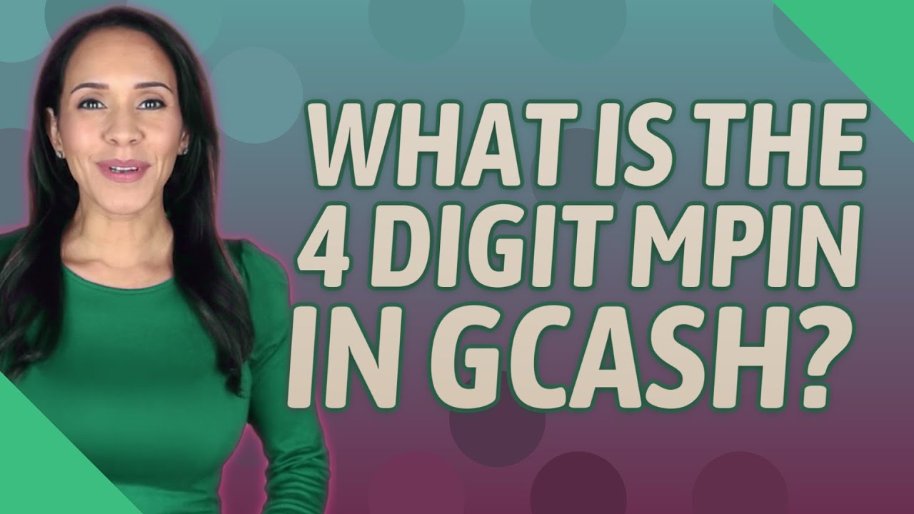 What is the 4 digit MPIN in GCash? - YouTube