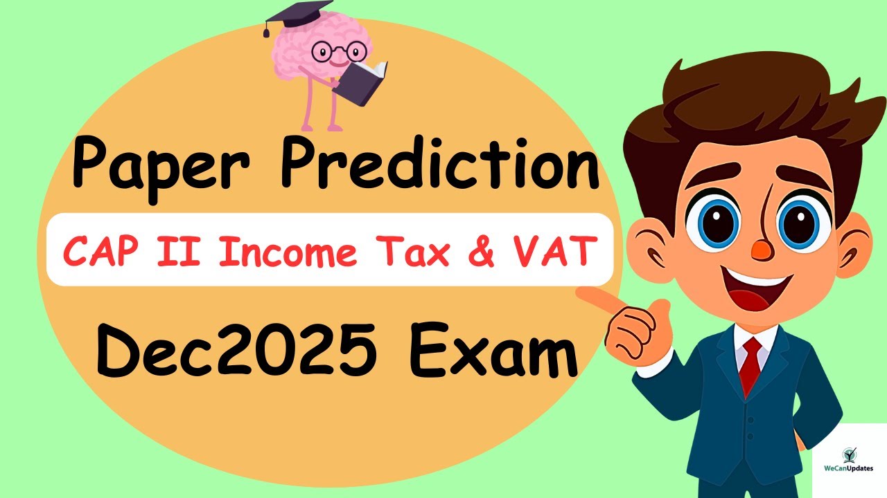 Important Topics of Income Tax & VAT | Exam Guide | WeCAN Updates - YouTube