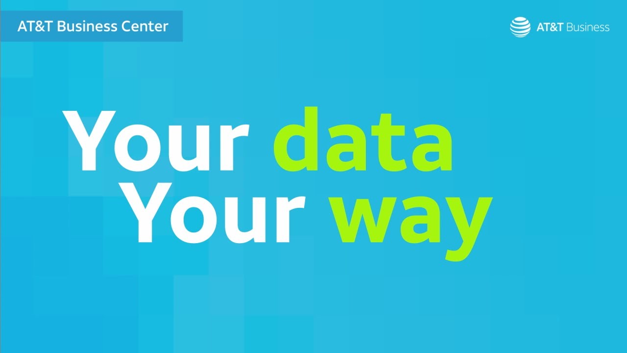 Your Data Your Way | AT&T Business Center - YouTube
