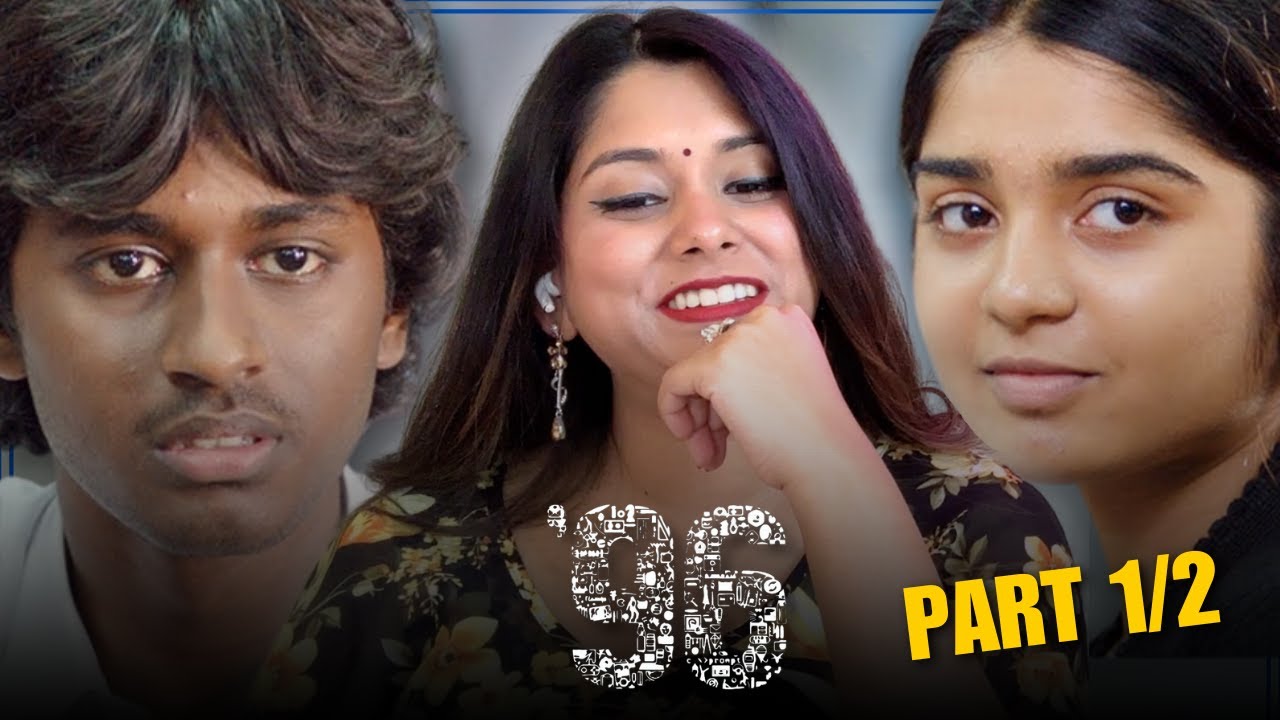 96 (2018) Movie Reaction (PART 1/2)!! I Vijay Sethupathi | Trisha Krishnan | C. Prem Kumar - YouTube