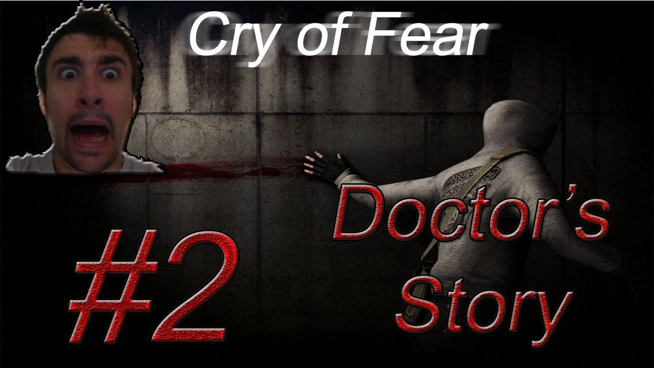 Cry of Fear.. Doctor's Story! "L'impresa è compiuta!" ITA FULL HD 1080p ...