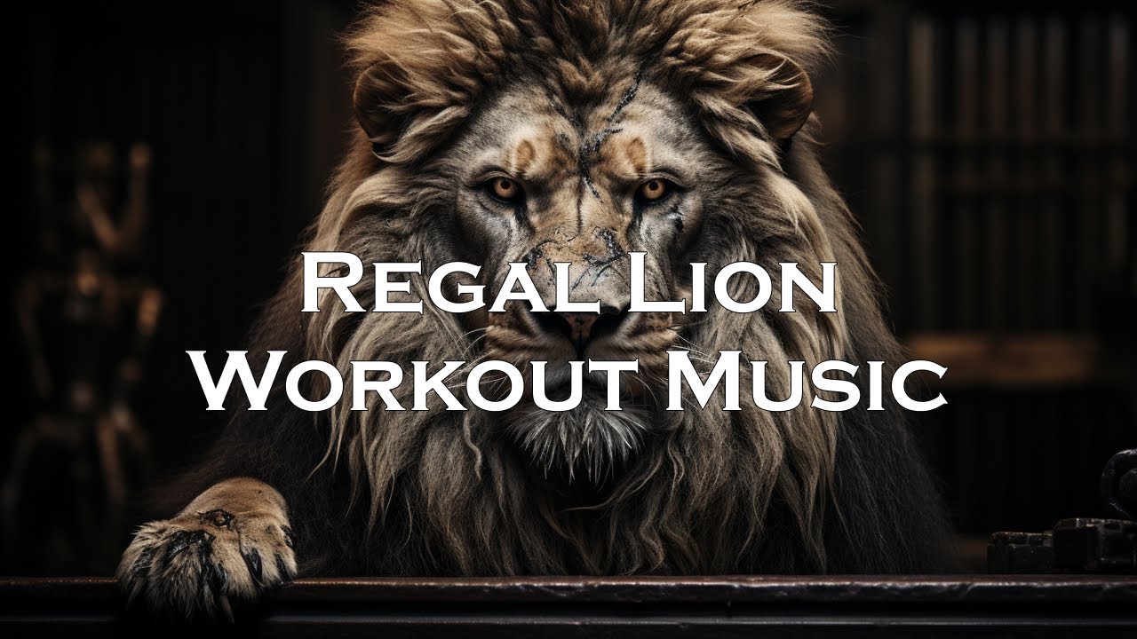 Regal Lion Workout Music - Motivating Tunes to Fuel Your Fitness ...