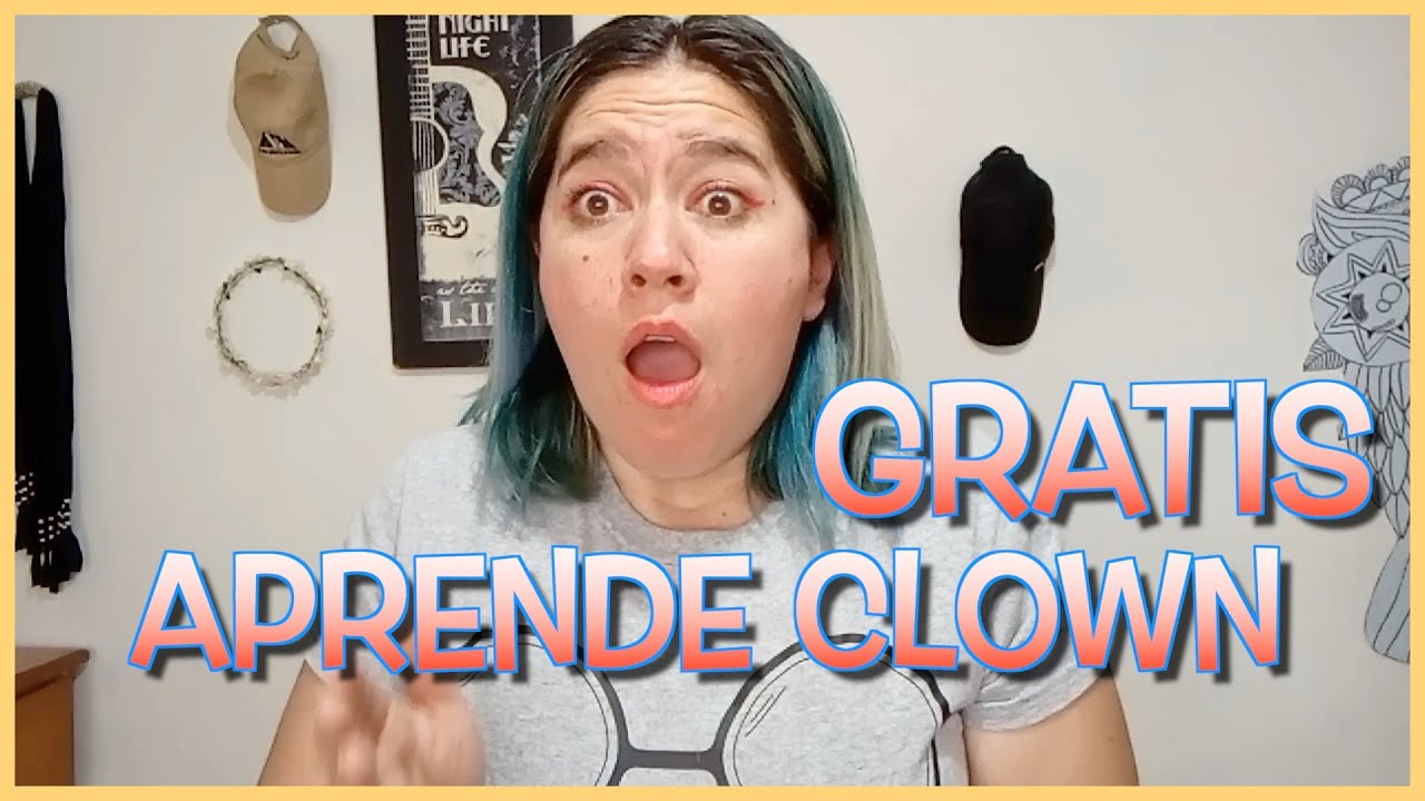 Taller GRATIS de CLOWN 🤡 (Primera Sesión) | Pro-Eduk@ - YouTube