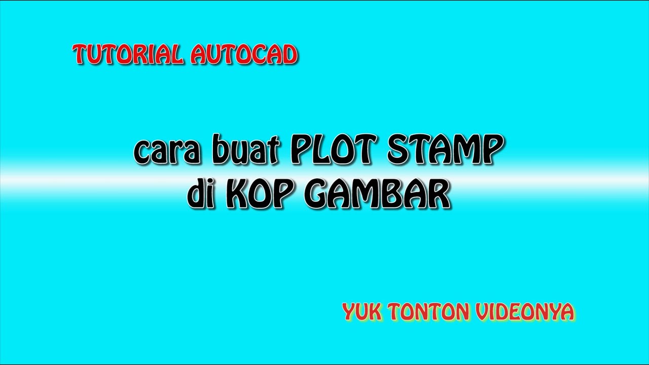 PRAKTIS!!! cara membuat PLOT STAMP - YouTube