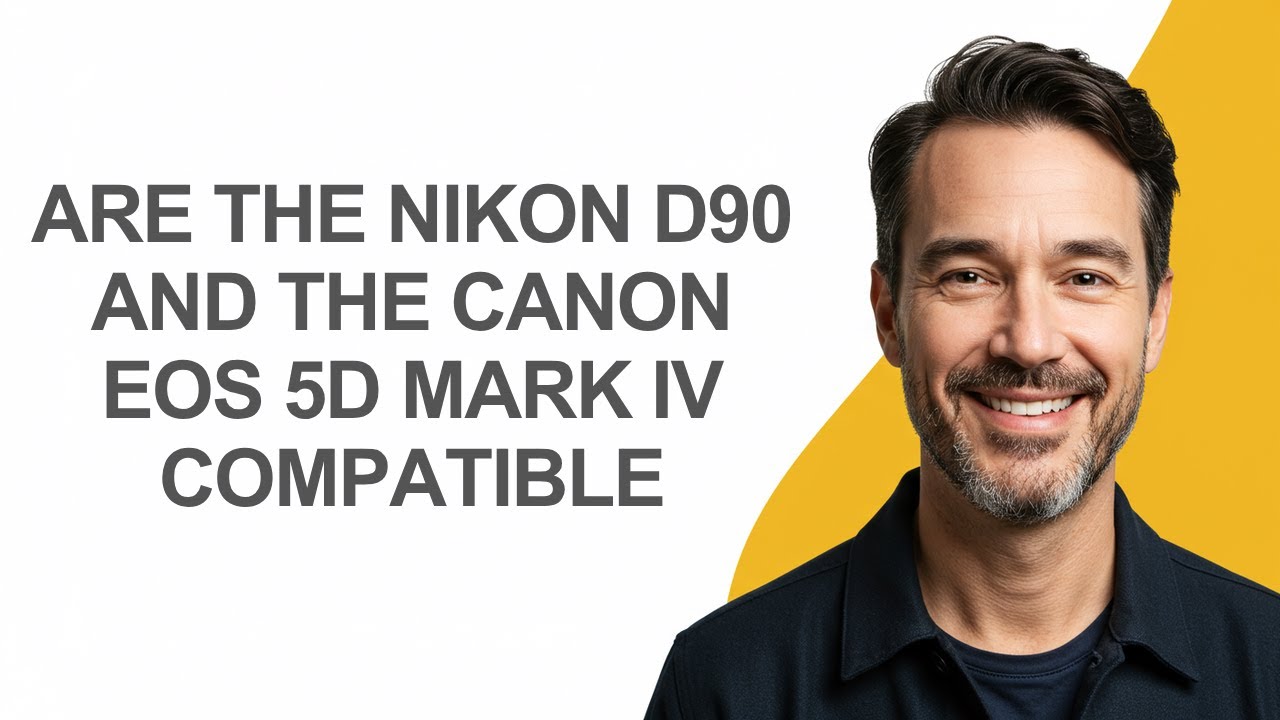 Are The Nikon D90 and The Canon Eos 5d Mark Iv Compatible - KevinHowTo ...