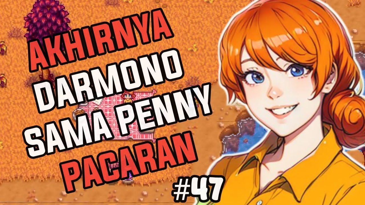 DARMONO DAN PENNY AKHIRNYA PACARAN - STARDEW VALLEY (Tahun ke 2 musim ...