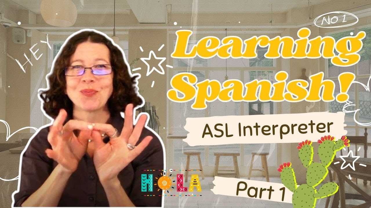 ASL Why I decided to learn Spanish! Part 1 - YouTube