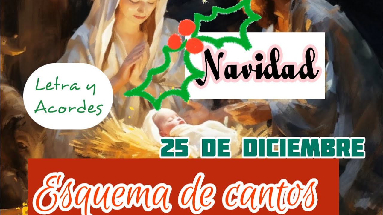 ESQUEMA DE CANTOS MISA DE NAVIDAD 25 de Diciembre links, letra y ...