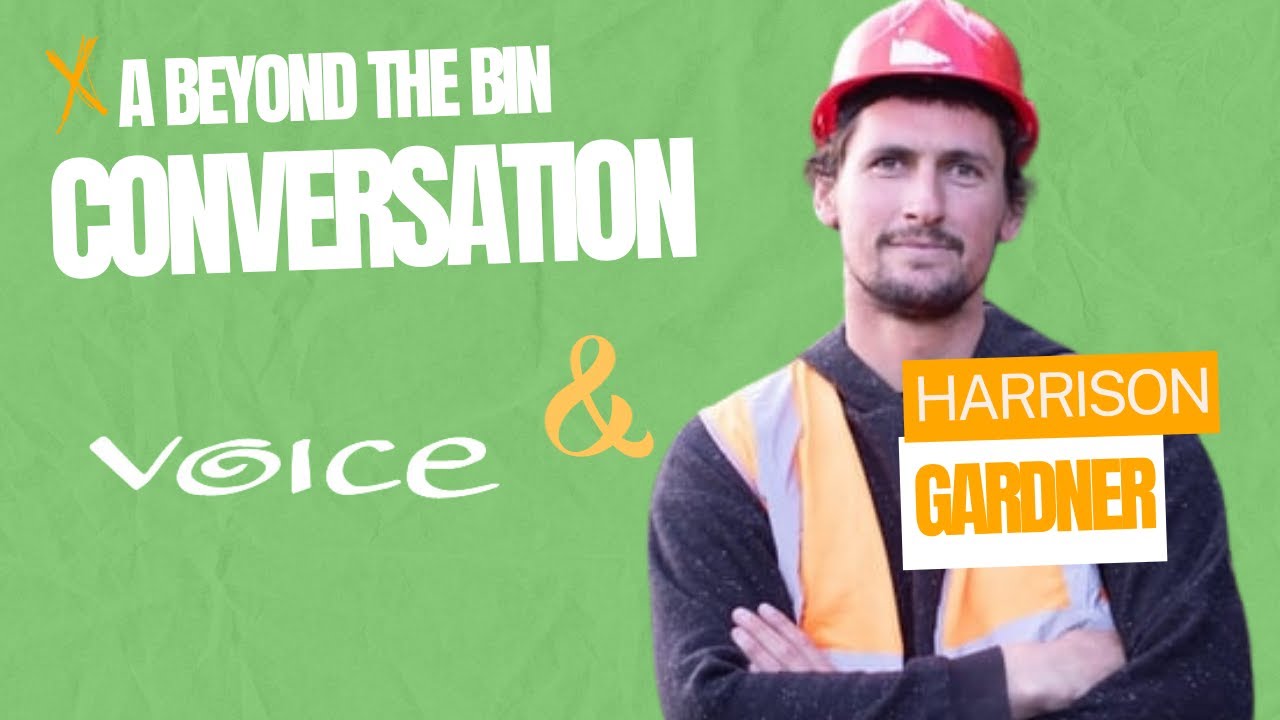 Beyond the Bin; A Conversation with VOICE and Harrison Gardner - YouTube