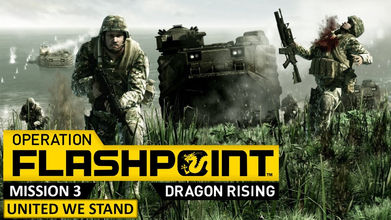 Operation Flashpoint: Dragon Rising | Mission 3: United We Stand - YouTube