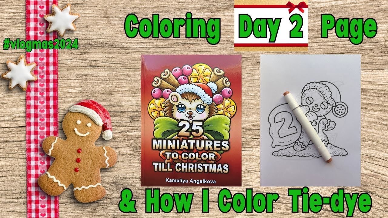 Coloring Day 2 Page & How I Color Tie-dye / 25 Miniatures to Color till ...