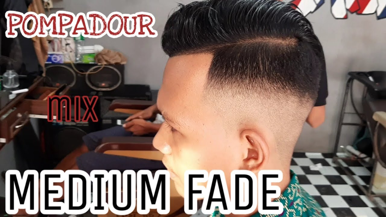 Belajar memotong rambut!! Model pompadour mix medium fade !!! - YouTube