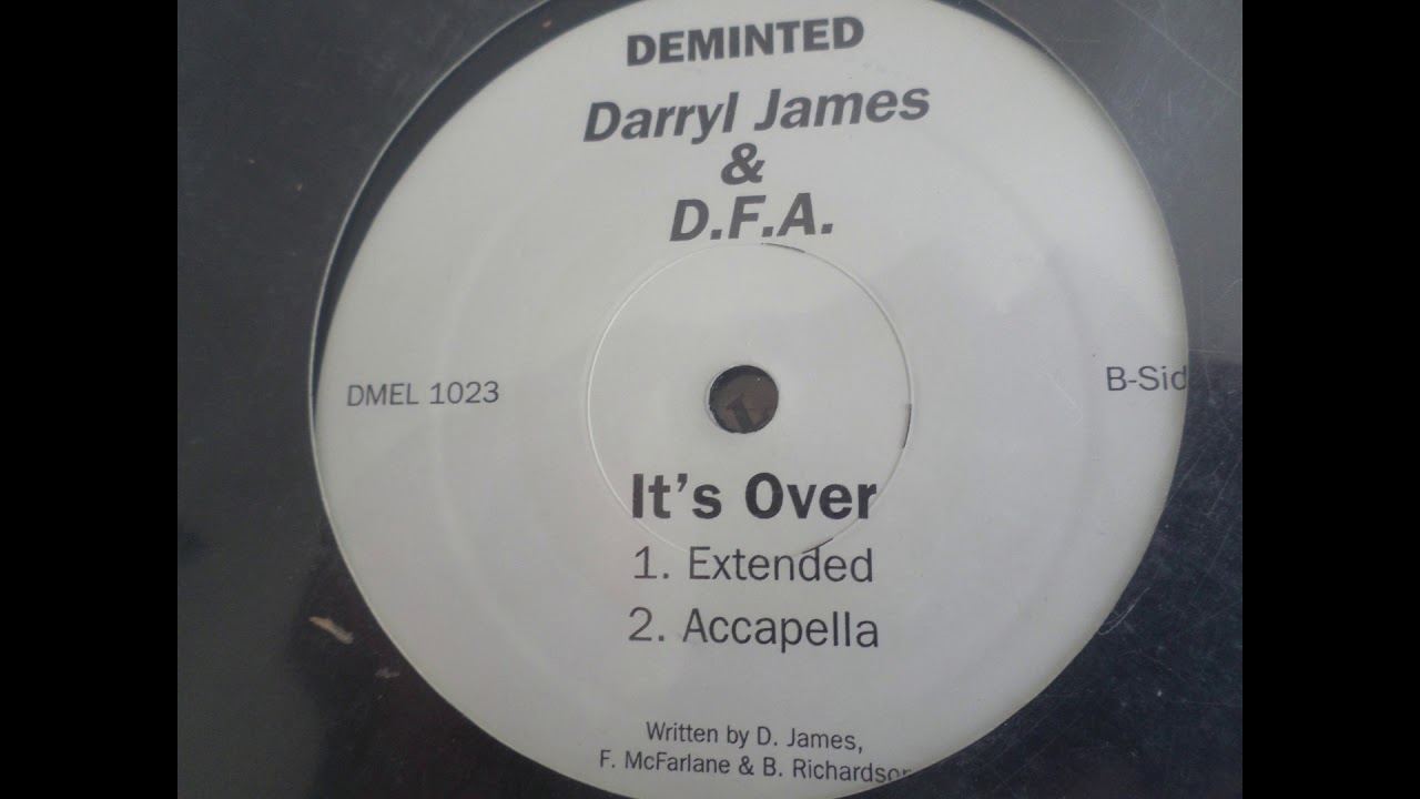 DARRYL JAMES AND D.F.A. IT'S OVER - YouTube
