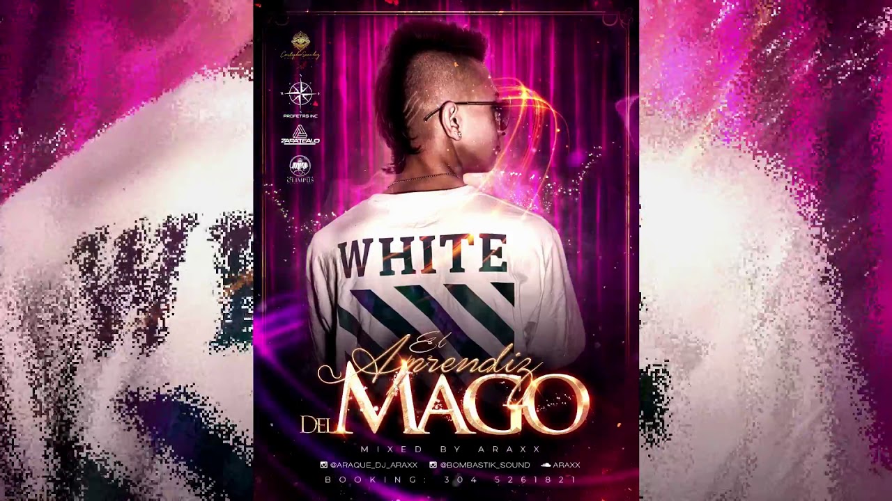 El Aprendiz Del Mago - MIXED BY ARAXX | GUARACHA, ALETEO, ZAPATEO 2020 ...