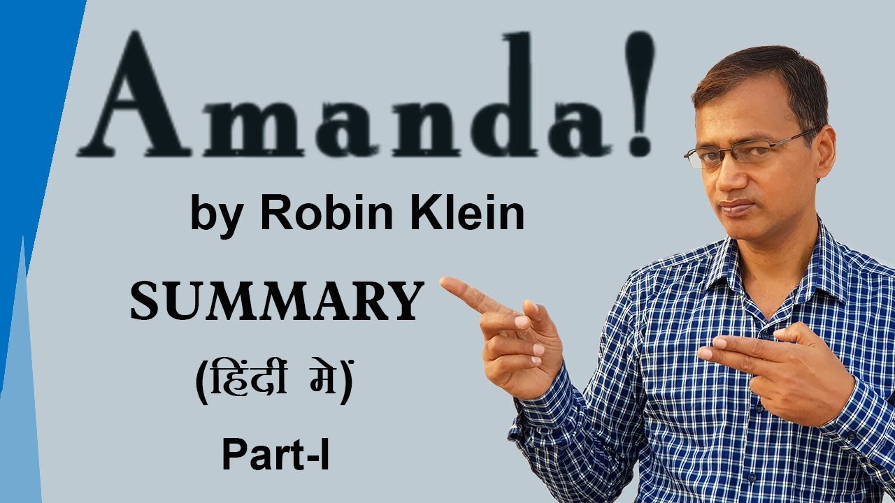 SHORT SUMMARY OF AMANDA Poem Composed by ROBIN KLEIN explanation in ...