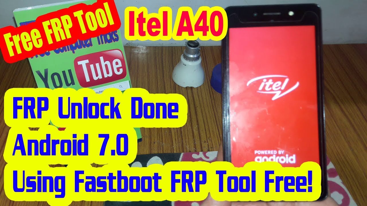 Itel A40 FRP Unlock (Android 7.0) Using Free Fastboot FRP Tool ! - YouTube