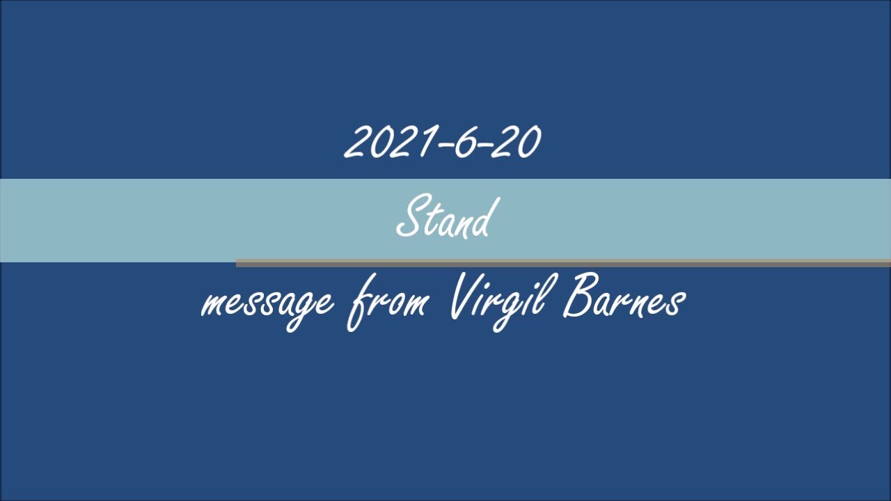 2021-6-20 Stand - Virgil Barnes - Maineville United Methodist Church ...