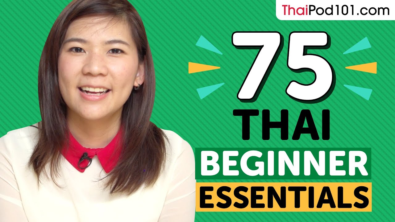 Learn Thai: 75 Beginner Thai Videos You Must Watch - YouTube