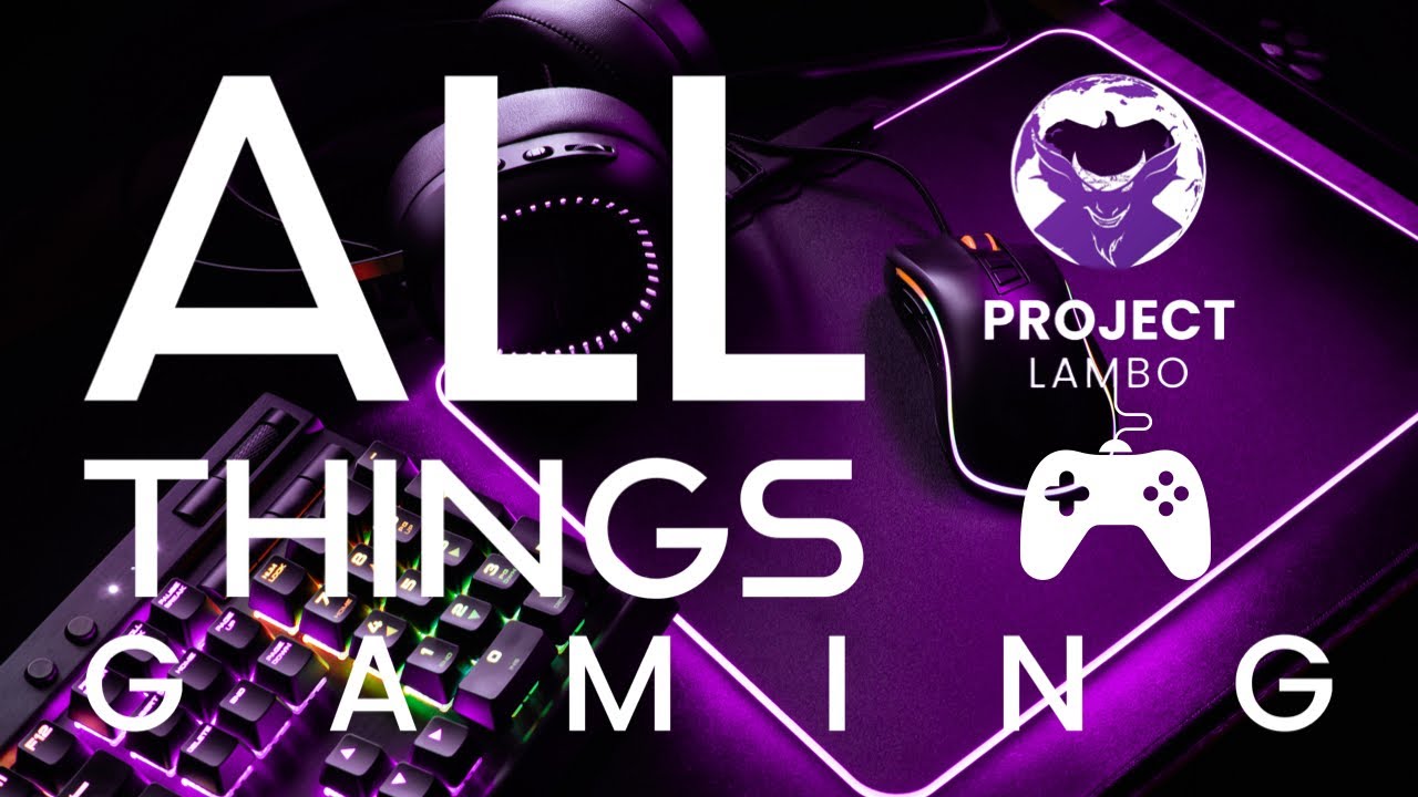 Project Lambo - All Things Gaming! - YouTube