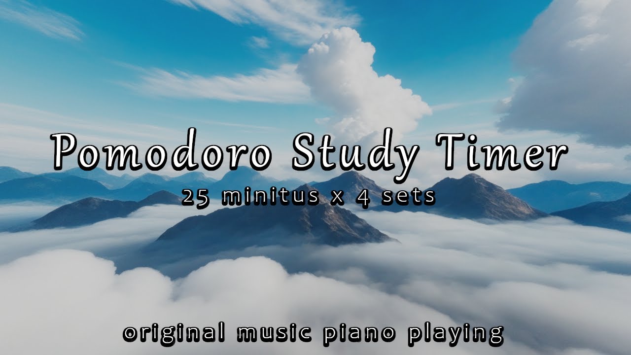 Study Timer (25 minutes x 4 sets) [Using original music #09～#15 ] for ...