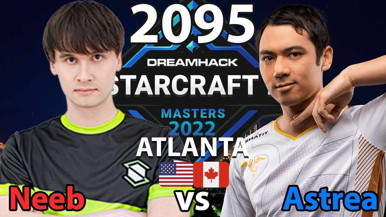 🇺🇸 Neeb (P) vs 🇺🇸 Astrea (P) - SC2 DH Masters 2022 Atlanta: Region NA ...