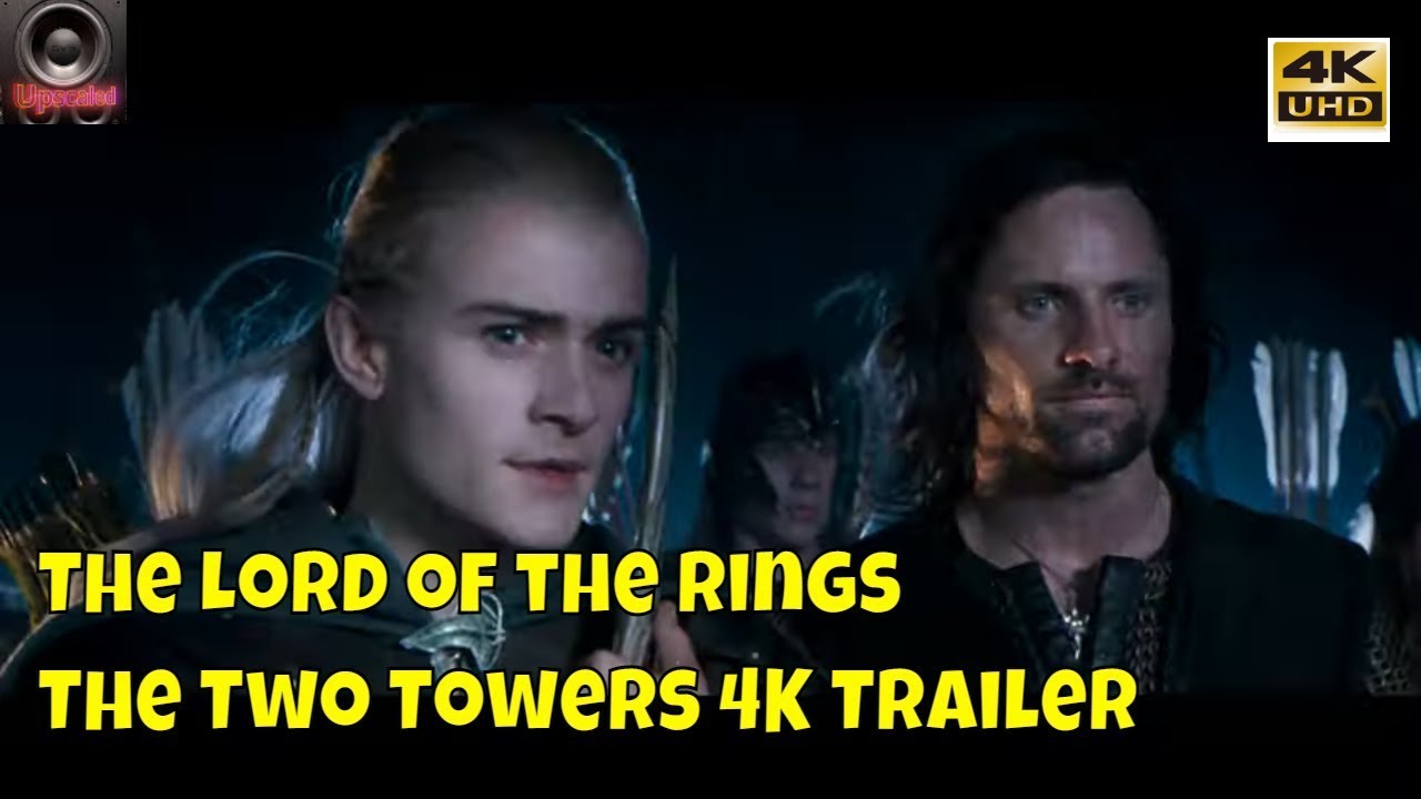 The Lord of the Rings: The Two Towers (2002) Teaser UHD - YouTube