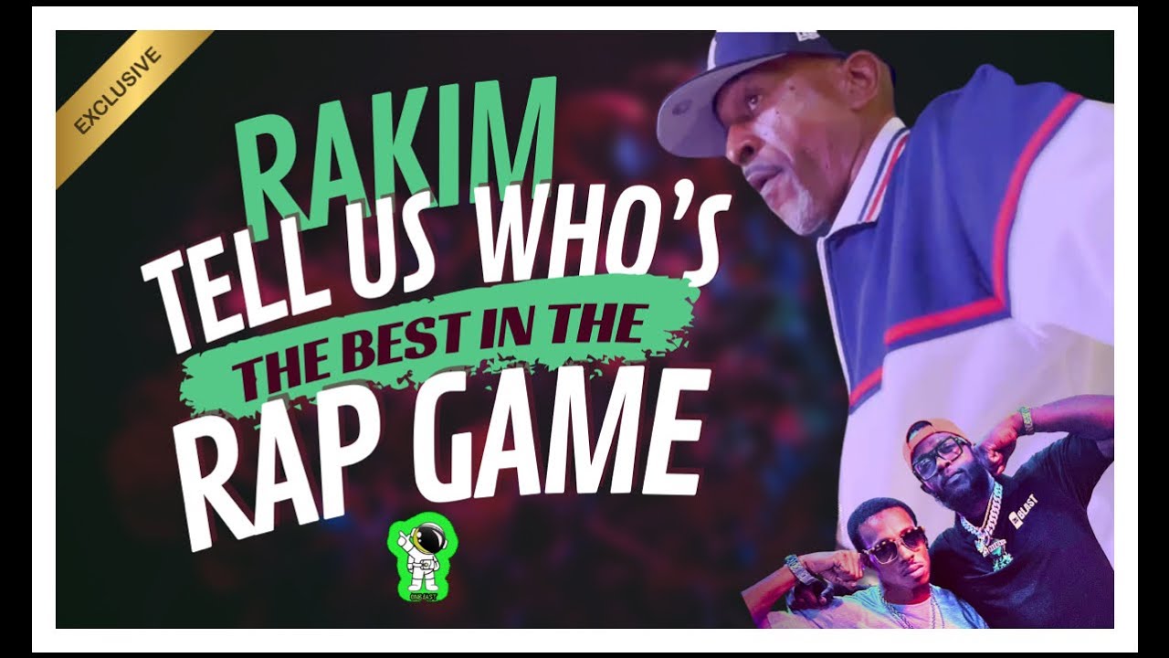 RAKIM “GOD MC” TALKS WHO’S THE BEST RAPPERS IN THE GAME TODAY! 💯 - YouTube